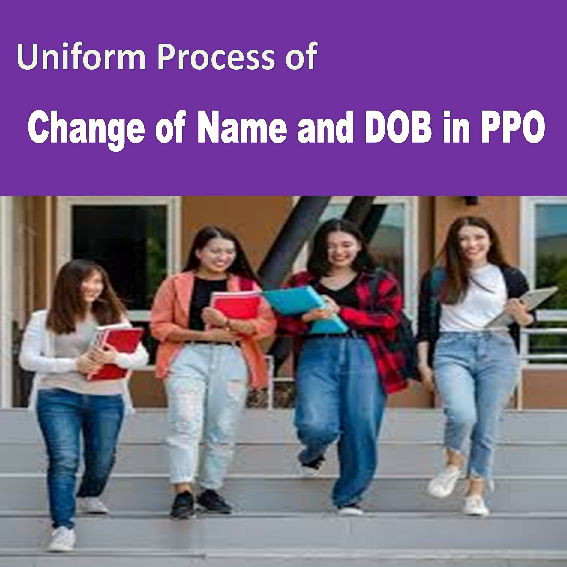Uniform Procedure for Change of Name and Date of Birth in Pension ...